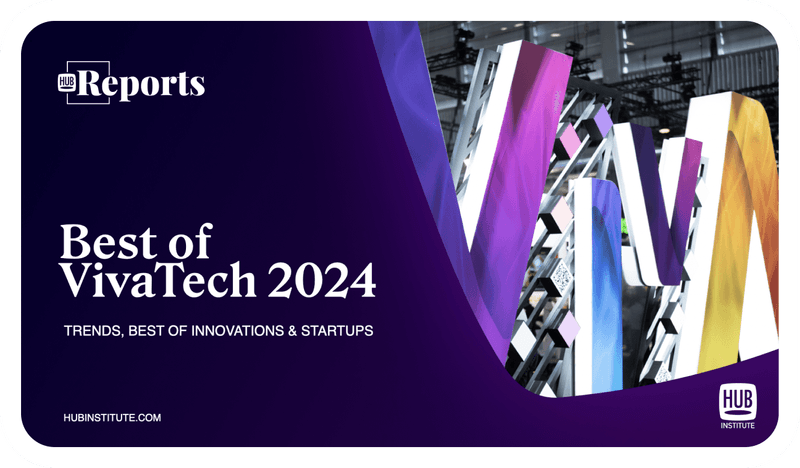 Rapport Vivatech 2024 - HUB Institute
